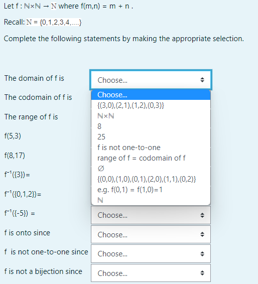 Solved Let f: NxN → N where f(m,n) = m+n. Recall: N = | Chegg.com