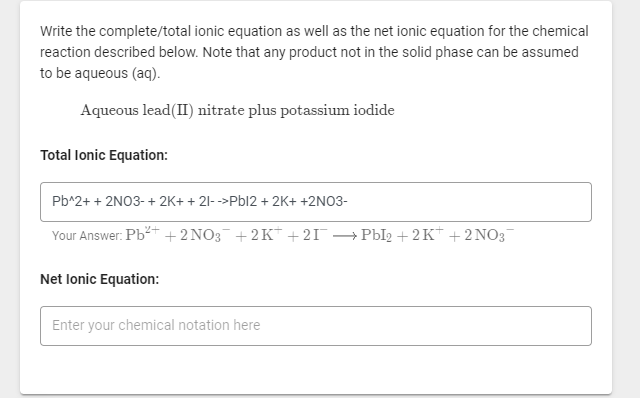 Solved Write the complete/total ionic equation as well as | Chegg.com