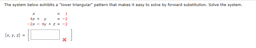 Solved The system below exhibits a "lower triangular" | Chegg.com