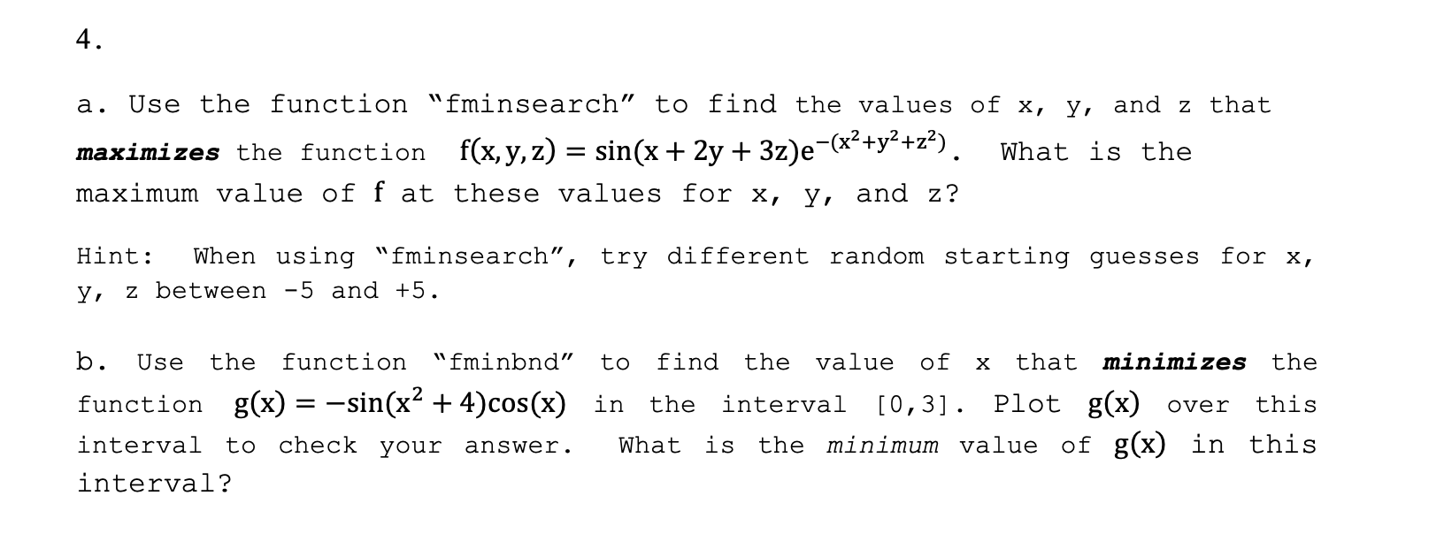 a. Use the function "fminsearch" to find the values | Chegg.com