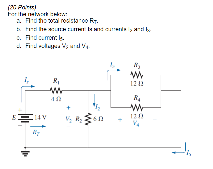 Solved (20 ﻿Points)For the network below:a. ﻿Find the total | Chegg.com