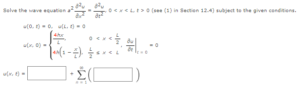 Solve the wave equation a2∂x2∂2u=∂t2∂2u,00 (see (1) | Chegg.com