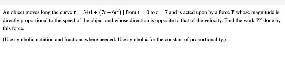 Solved An object moves long the curve r=34ti+(7t-6t2)j ﻿from | Chegg.com