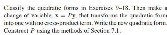 Solved Classify the quadratic forms in Exercises 9-18. Then | Chegg.com