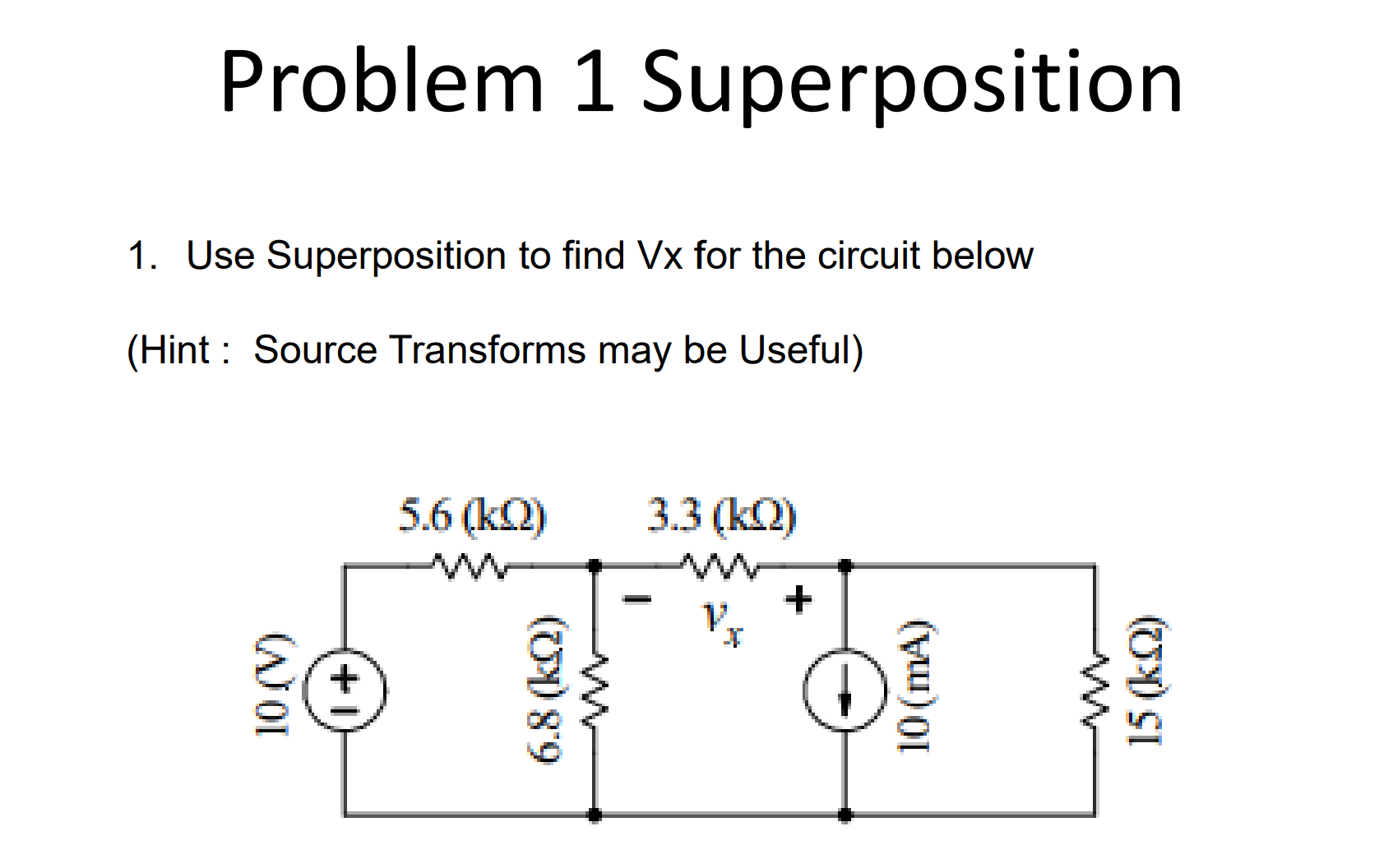 Solved Problem 1 Superposition 1. Use Superposition to find | Chegg.com