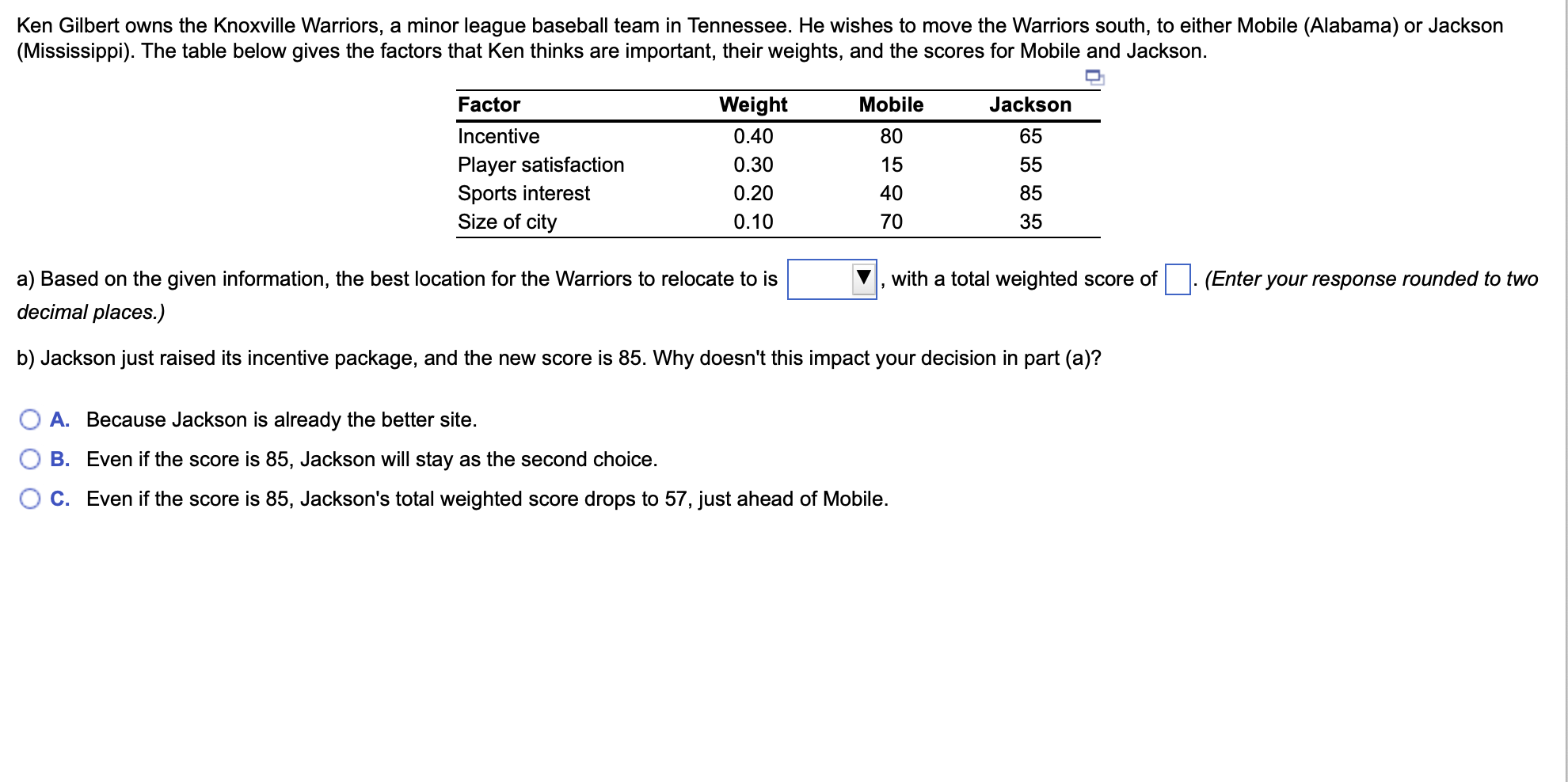 Solved a) Based on the given information, the best location | Chegg.com