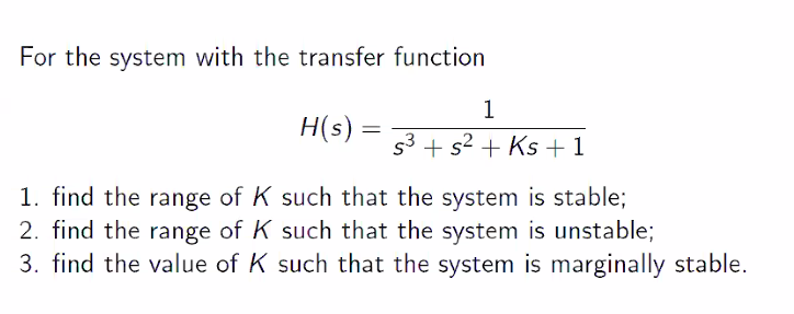 Solved For the system with the transfer function 1 H(s) = S3 | Chegg.com