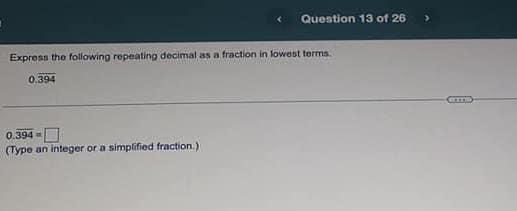 Solved Expross the following repeating decimal as a fraction | Chegg.com