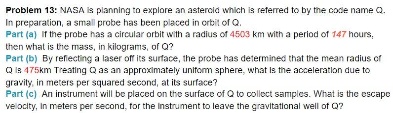 Solved Problem 13: NASA is planning to explore an asteroid | Chegg.com