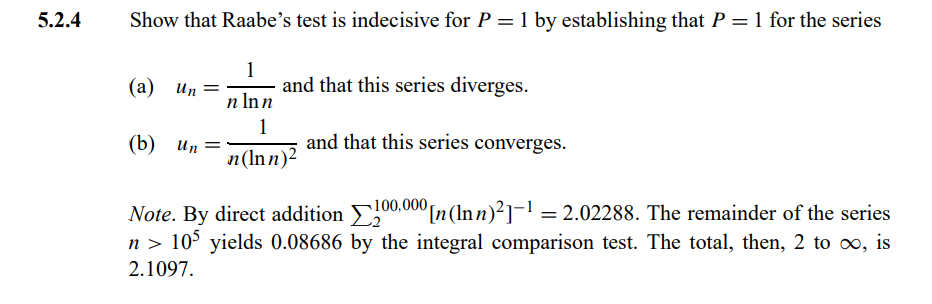 Solved 5.2.4 Show that Raabe's test is indecisive for P= 1 | Chegg.com