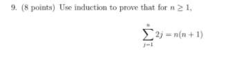 Solved 9. (8 points) Use induction to prove that for n 2 1, | Chegg.com