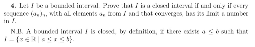 Solved 4. Let I be a bounded interval. Prove that I is a | Chegg.com