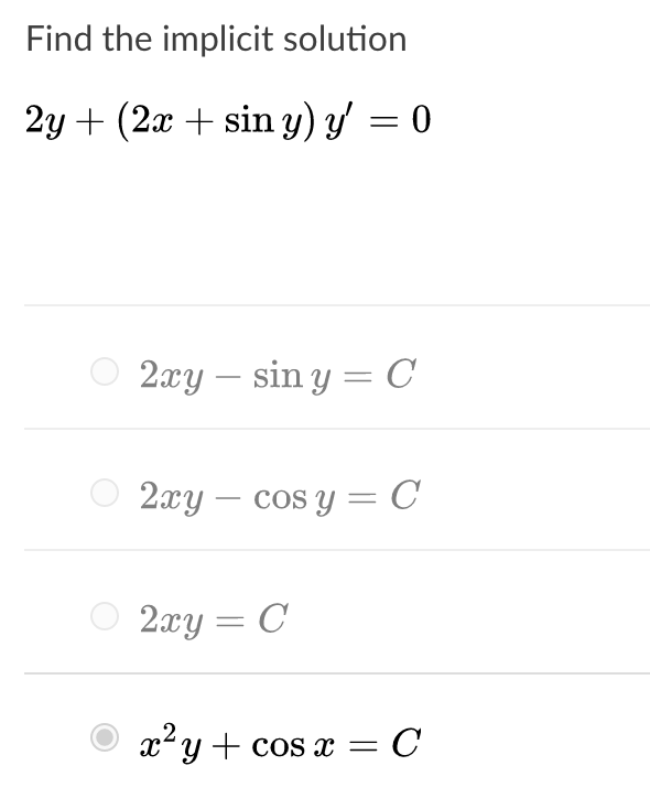 Solved Find the implicit solution 2y + (2x + sin y) y' = 0 O | Chegg.com