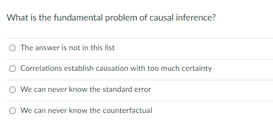 Solved What is the fundamental problem of causal inference? | Chegg.com
