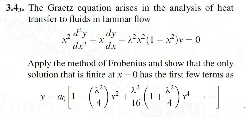 Solved 3.43. The Graetz equation arises in the analysis of | Chegg.com