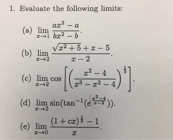 Solved Evaluate the following limits: lim_x rightarrow 1 | Chegg.com