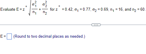 Solved E=( Round to two decimal places as needed. ) | Chegg.com