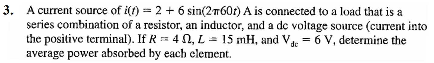A current source of i(t)=2+6sin(2π60t) A is connected | Chegg.com
