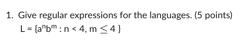 Solved Give regular expressions for the languages. (5 | Chegg.com