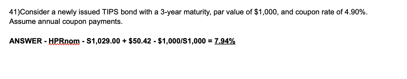 Solved 41)Consider a newly issued TIPS bond with a 3-year | Chegg.com