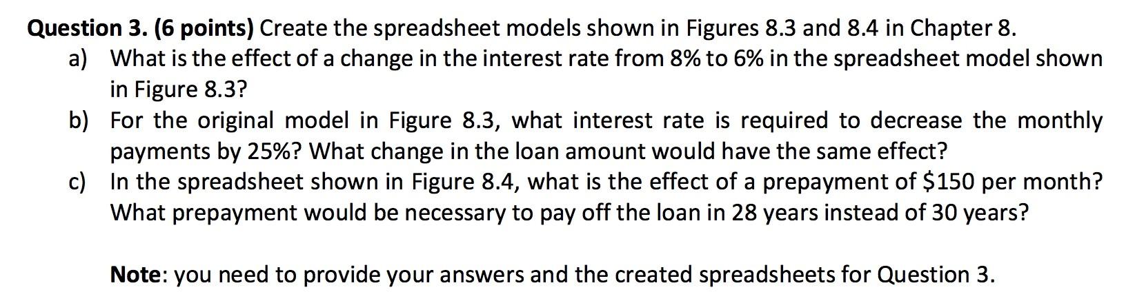 Solved Question 3. (6 points) Create the spreadsheet models | Chegg.com