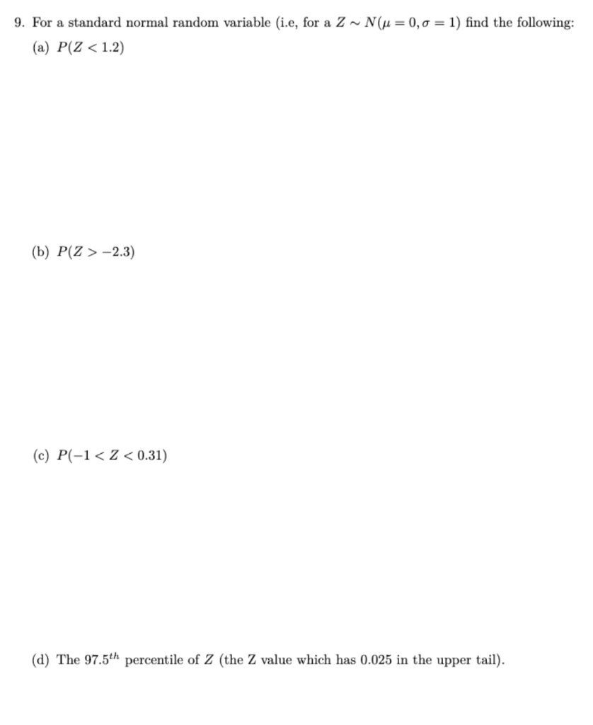 Solved 9. For a standard normal random variable (i.e, for a | Chegg.com