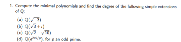 Solved 1. Compute the minimal polynomials and find the | Chegg.com