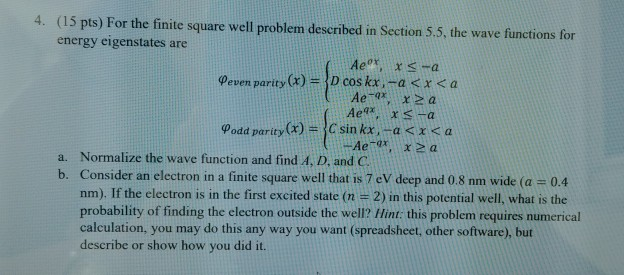 Solved (15 pts) For the finite square well problem described | Chegg.com