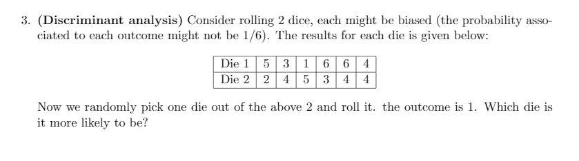 Solved 3. (Discriminant analysis) Consider rolling 2 dice, | Chegg.com