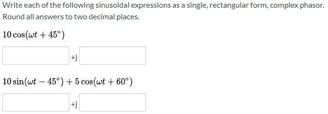 Solved Write each of the following sinusoidal expressions as | Chegg.com