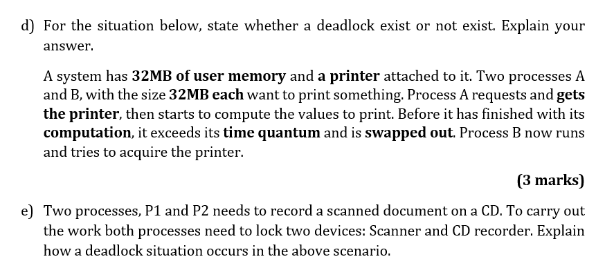 Solved d) For the situation below, state whether a deadlock | Chegg.com