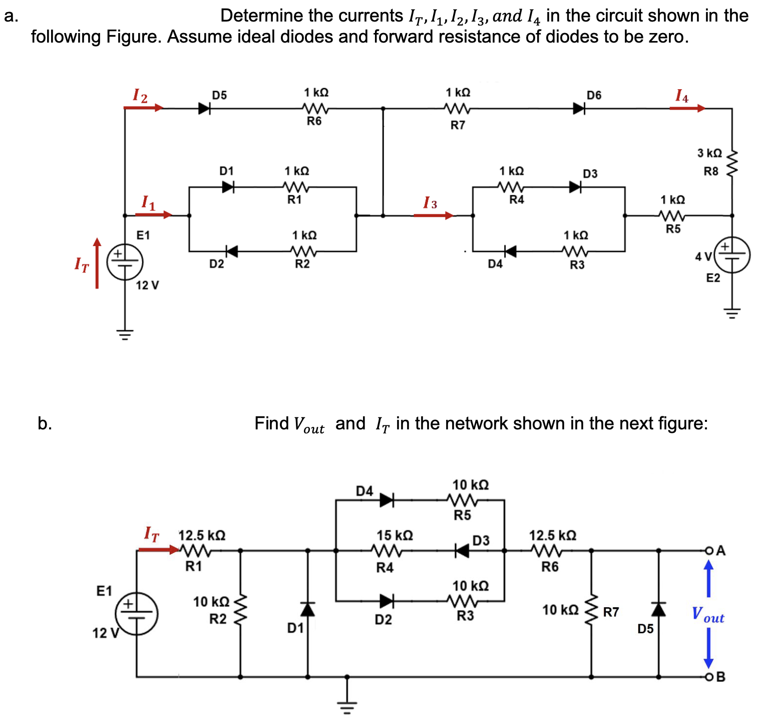 Solved a.Determine the currents IT,I1,I2,I3, ﻿and I4 ﻿in the | Chegg.com