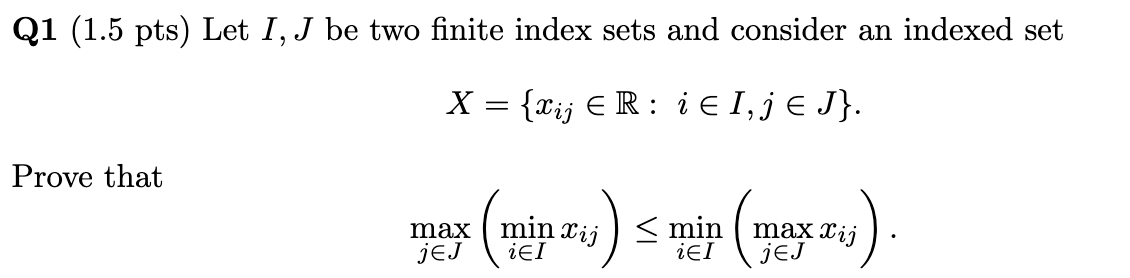 Q1 (1.5 pts) Let I,J be two finite index sets and | Chegg.com