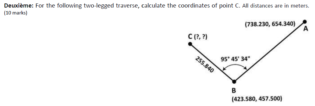 Solved Deuxième: For the following two-legged traverse, | Chegg.com