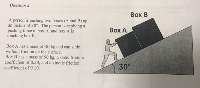 Solved A) The two boxes are intially at rest. With how much | Chegg.com