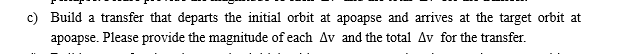Solved 2. Hohmann Transfer: A satellite is in an orbit about | Chegg.com