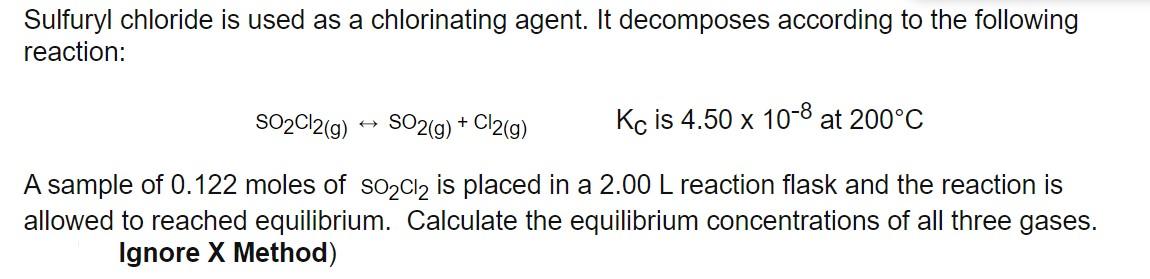 Solved Sulfuryl chloride is used as a chlorinating agent. It | Chegg.com