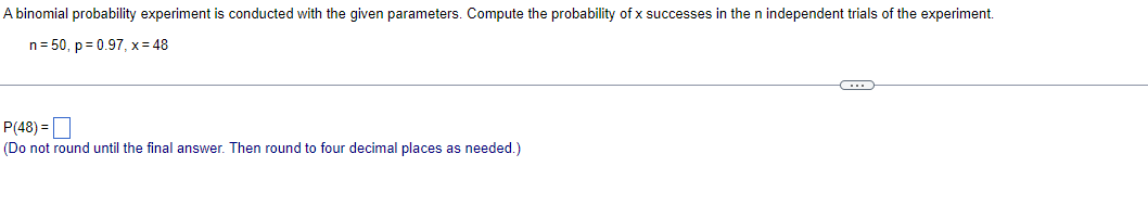 Solved A binomial probability experiment is conducted with | Chegg.com