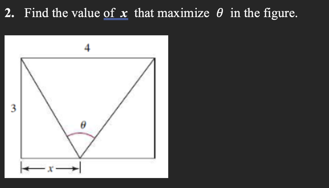 Solved 2. Find the value of x that maximize θ in the figure. | Chegg.com
