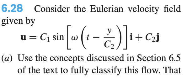 Solved y 6.28 Consider the Eulerian velocity field given by | Chegg.com