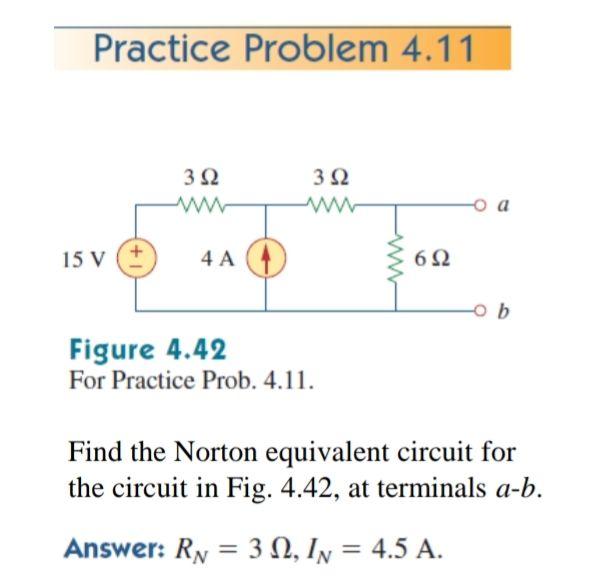 Solved Practice Problem 4.11 332 3 Ω WW -o a 15 V 4 A 612 | Chegg.com Solved Practice Problem 4.11 332 3 Ω WW -o a 15 V 4 A 612 | Chegg.com