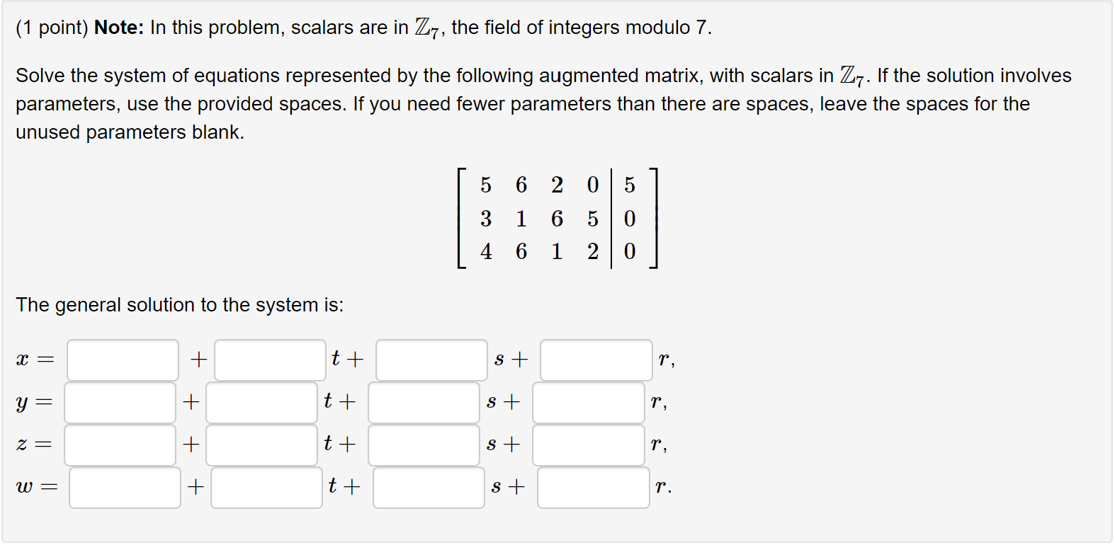 Solved (1 ﻿point) ﻿Note: In this problem, scalars are in Z7, | Chegg.com