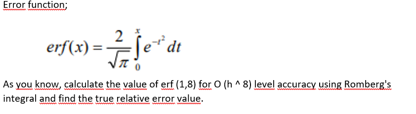 Solved Error function; erf(x) = dt Vio As you know, | Chegg.com