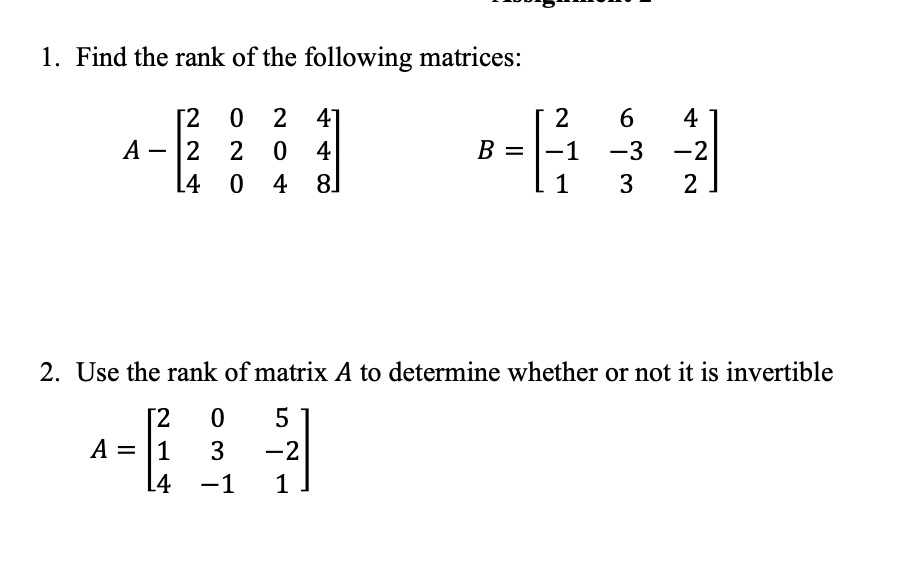 Solved 1. Find the rank of the following matrices: | Chegg.com