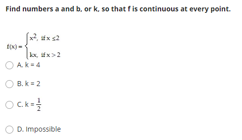 Solved Find numbers a and b, or k, so that f is continuous | Chegg.com