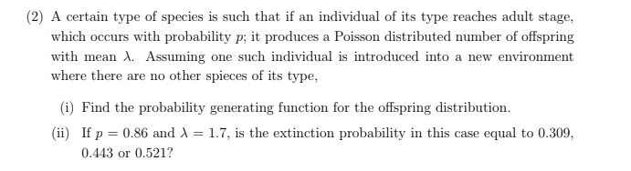Solved (2) ﻿A certain type of species is such that if an | Chegg.com