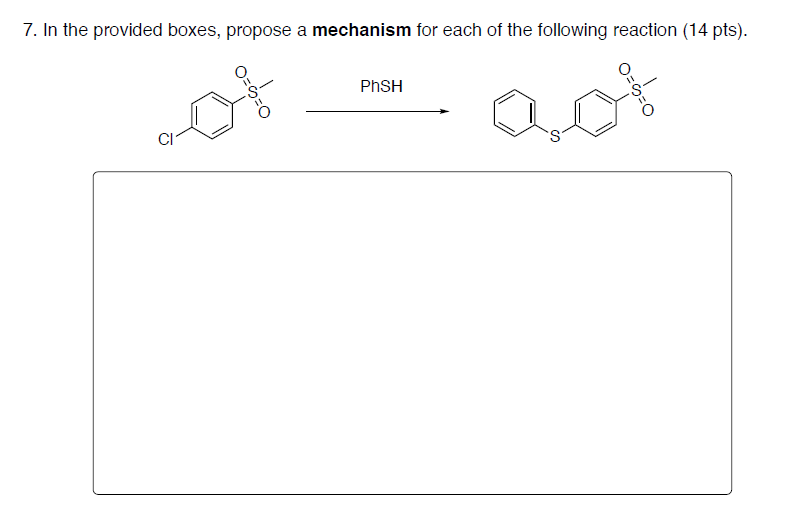 Solved 7. In the provided boxes, propose a mechanism for | Chegg.com