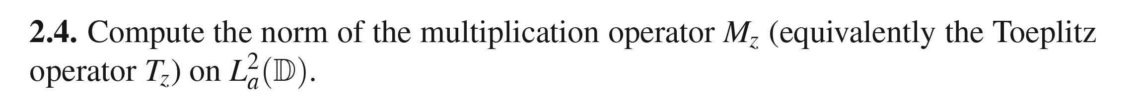 Solved Z 2.4. Compute the norm of the multiplication | Chegg.com