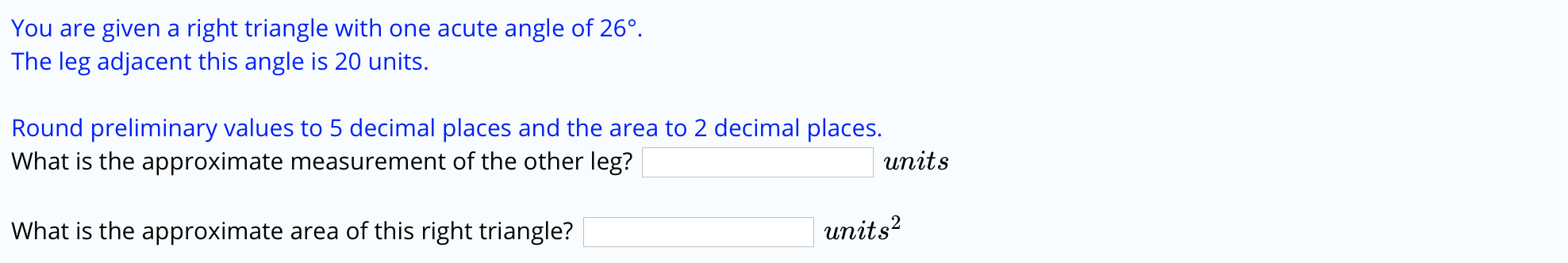 Solved You Are Given A Right Triangle With One Acute Angle Chegg