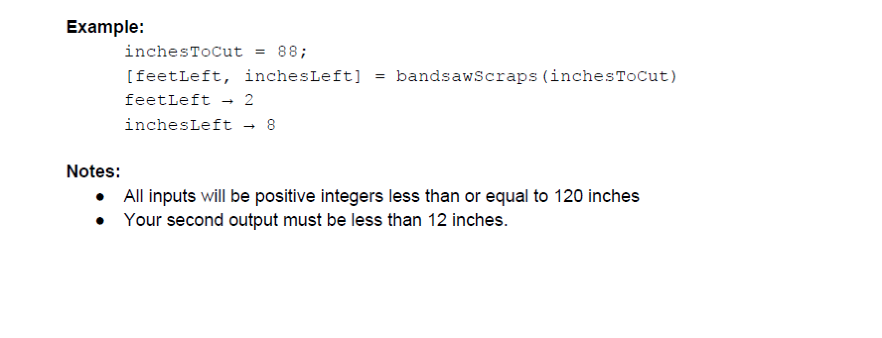 Solved Function Name: bandsawScraps () Inputs: 1. (double) | Chegg.com